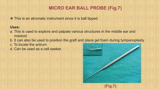 Tympanoplasty instruments | PPTX