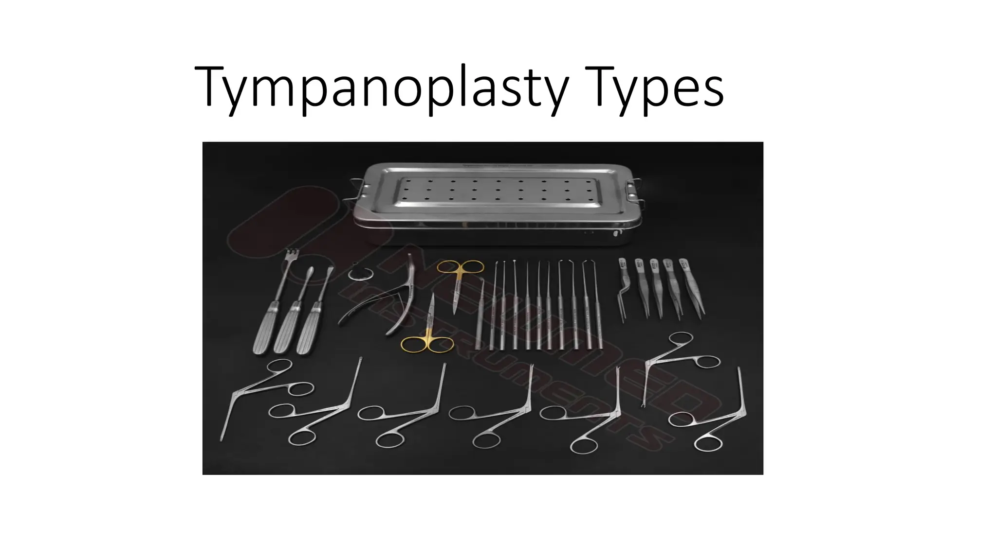 Understanding Tympanoplasty Types and Techniques | PPTX