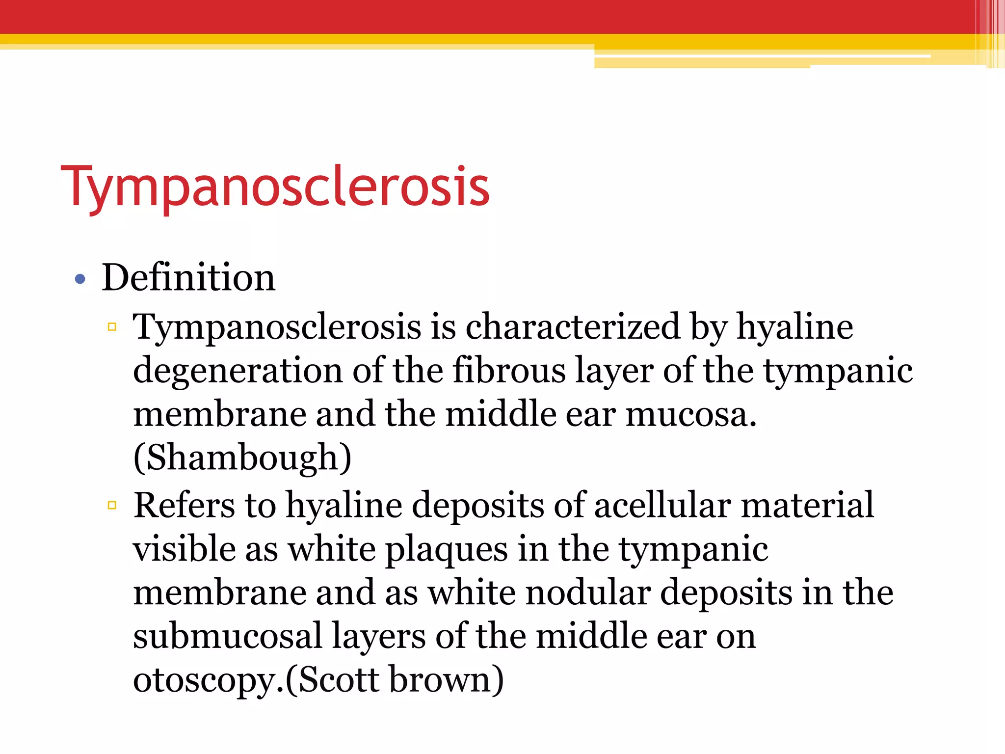 Tympanosclerosis | PPTX