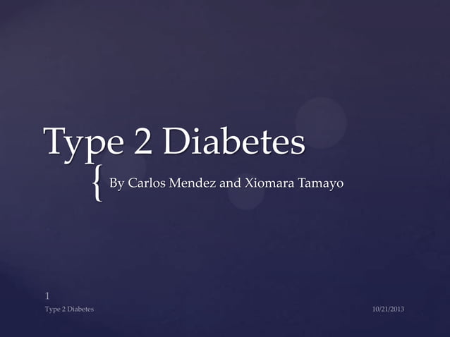 Type 2 diabetes | PPTX | Diabetes | Diseases and Conditions