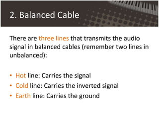 Type and usage of important studio cables | PPTX | Digital Audio ...