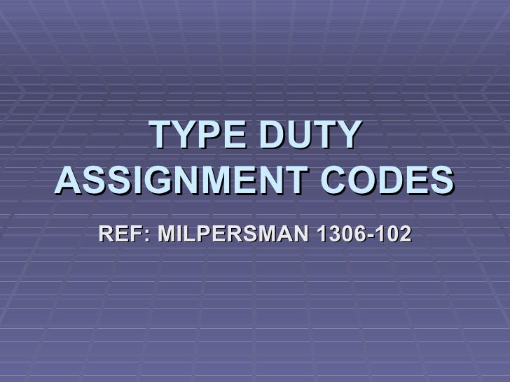 Type Duty Assignment Codes 