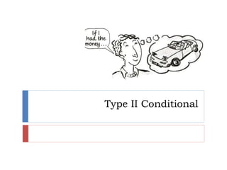 Type II Conditional | PPT