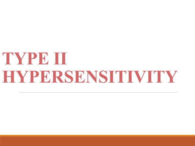 TYPE II HYPERSENSITIVITY.pptx