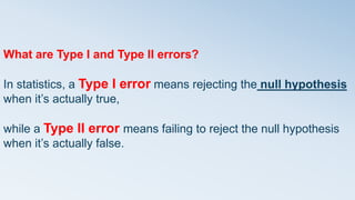Type I & Type II Statistics.pptx