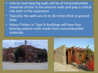 Type iv building construction FINAL | PPTX