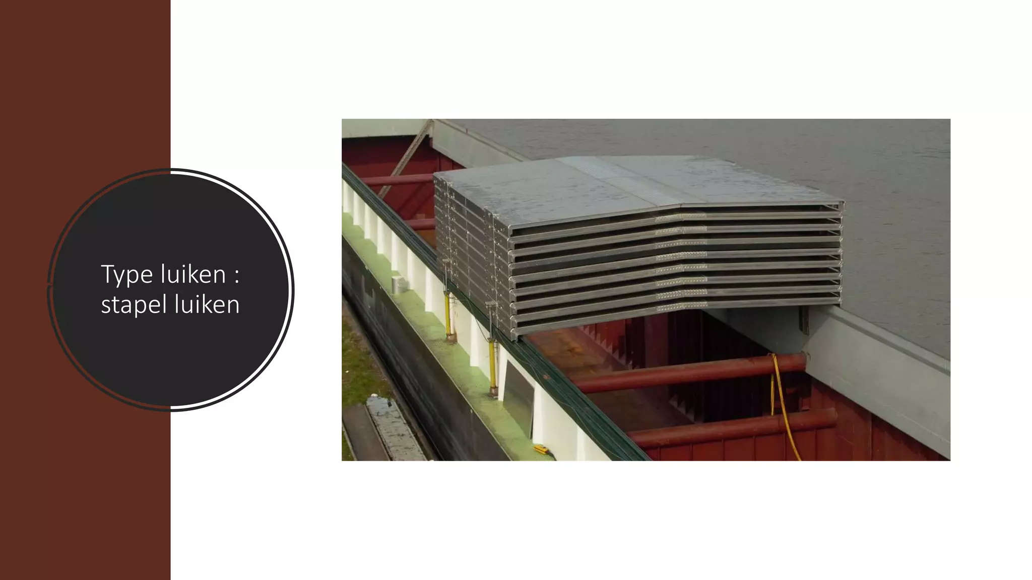Kinds of cargo hatches | PPTX