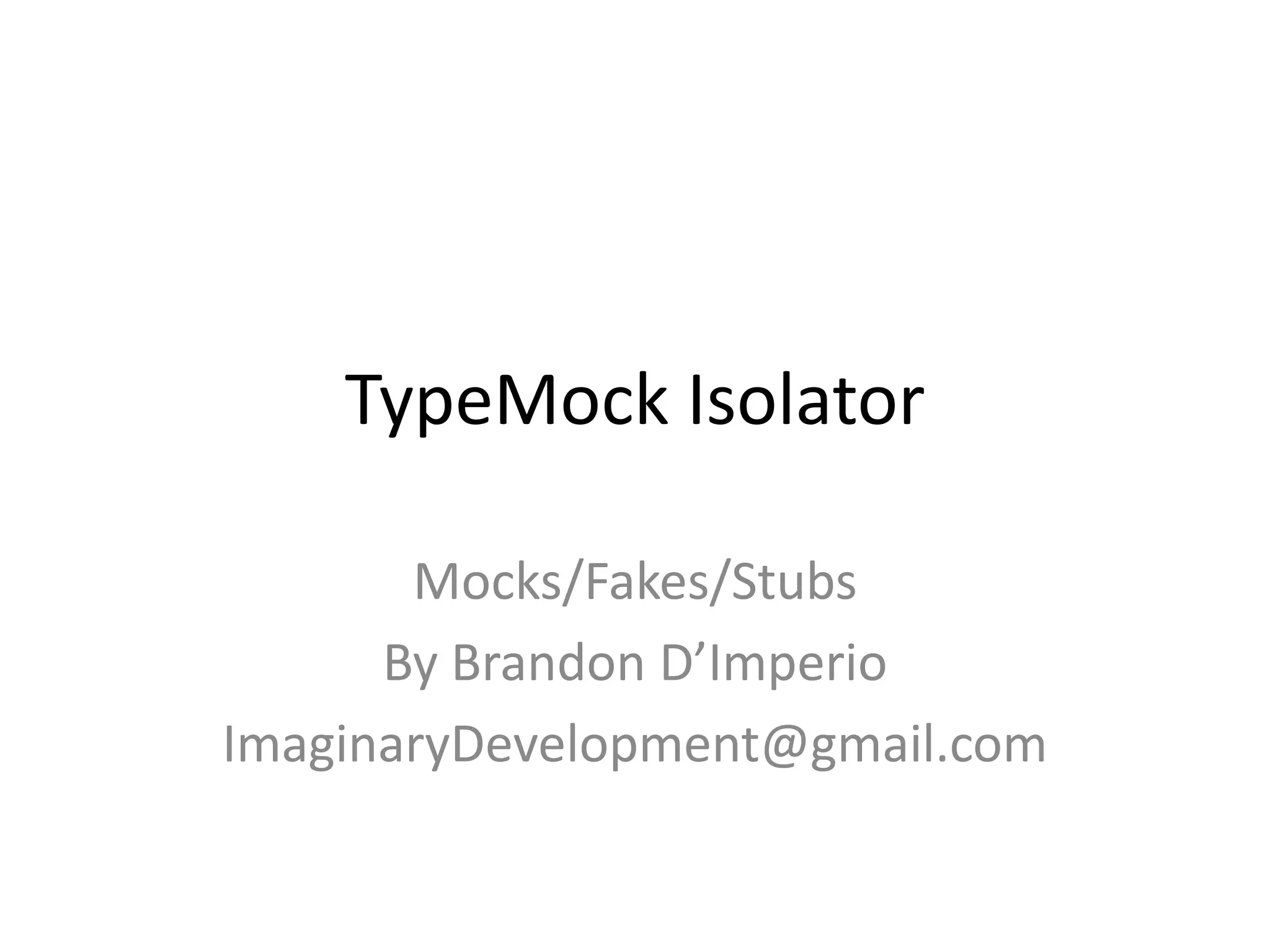 Type mock isolator | PPT