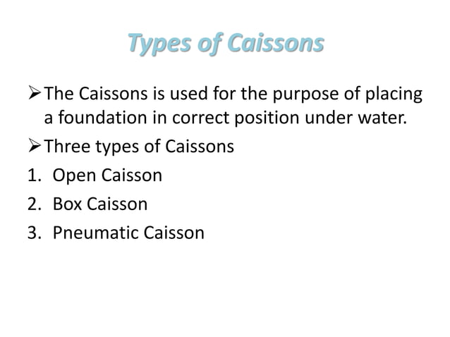 Type of caissons | PPTX