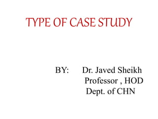 Type of case study | PPT