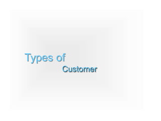 Type of Customer.ppt