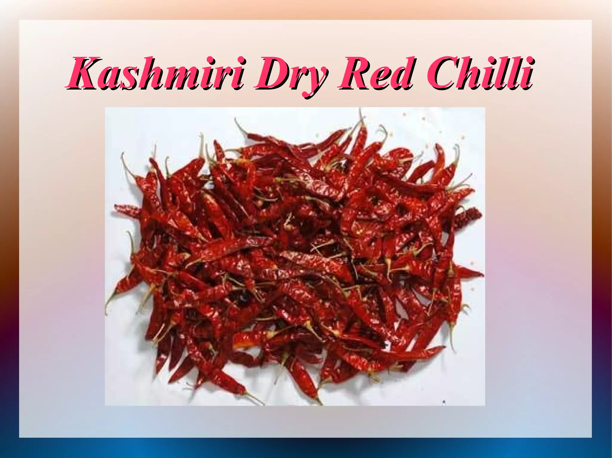 Type of Dry Red Chilli and Its Uses | ODP
