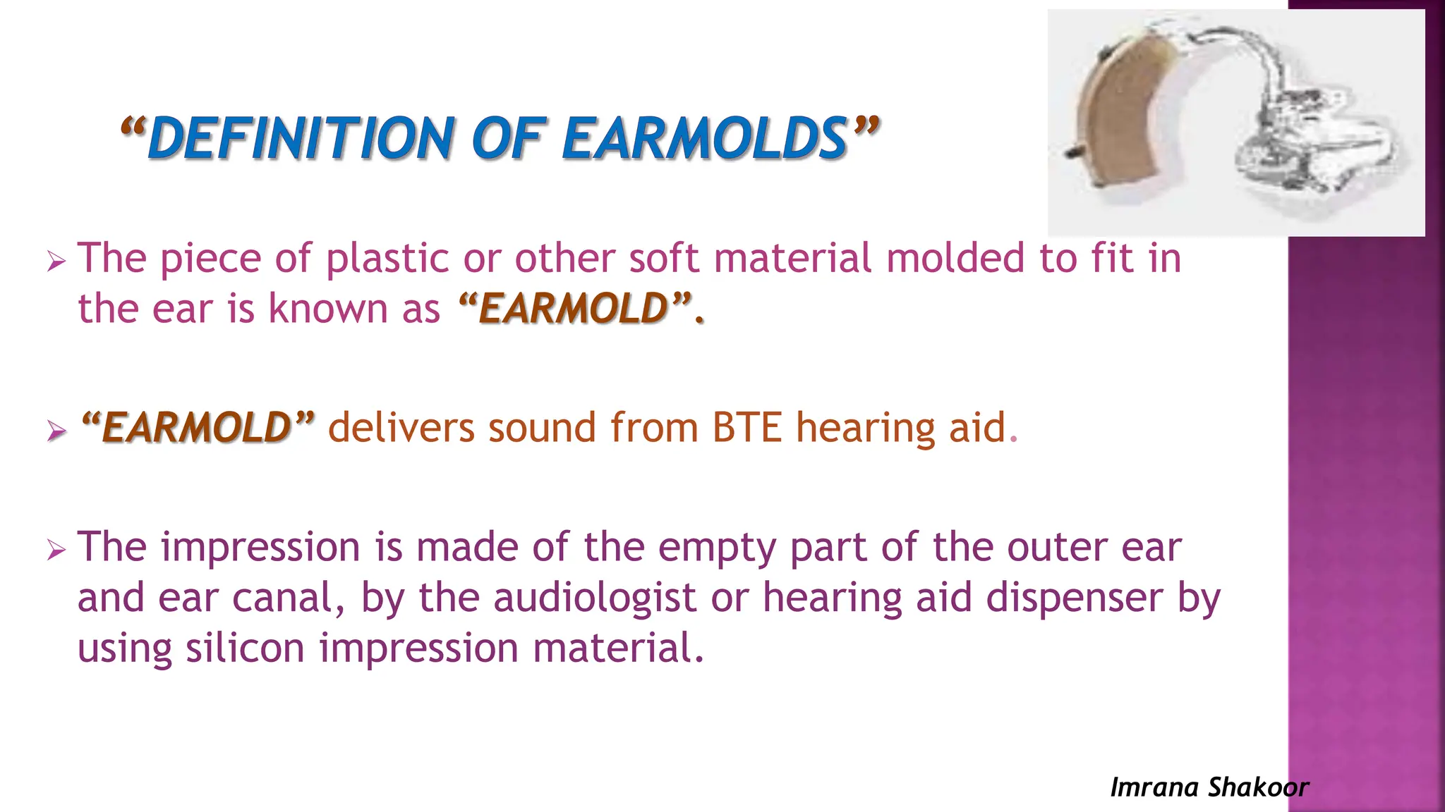 TYPE OF DIFFERNT EARMOLDS AND CHARACTERISTICS | PPTX