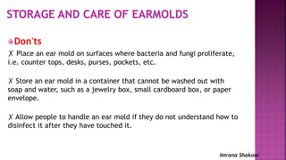 TYPE OF EARMOLDS CHOICE FOR HEARING IMPAIREDS | PPTX