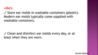 TYPE OF EARMOLDS CHOICE FOR HEARING IMPAIREDS | PPTX