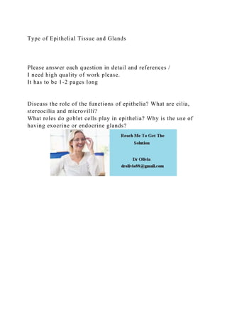 Type of Epithelial Tissue and GlandsPlease answer each quest.docx