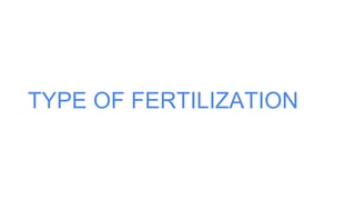 Type of fertilization | PPTX