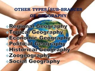 TYPES OF GEOGRAPHY | PPTX