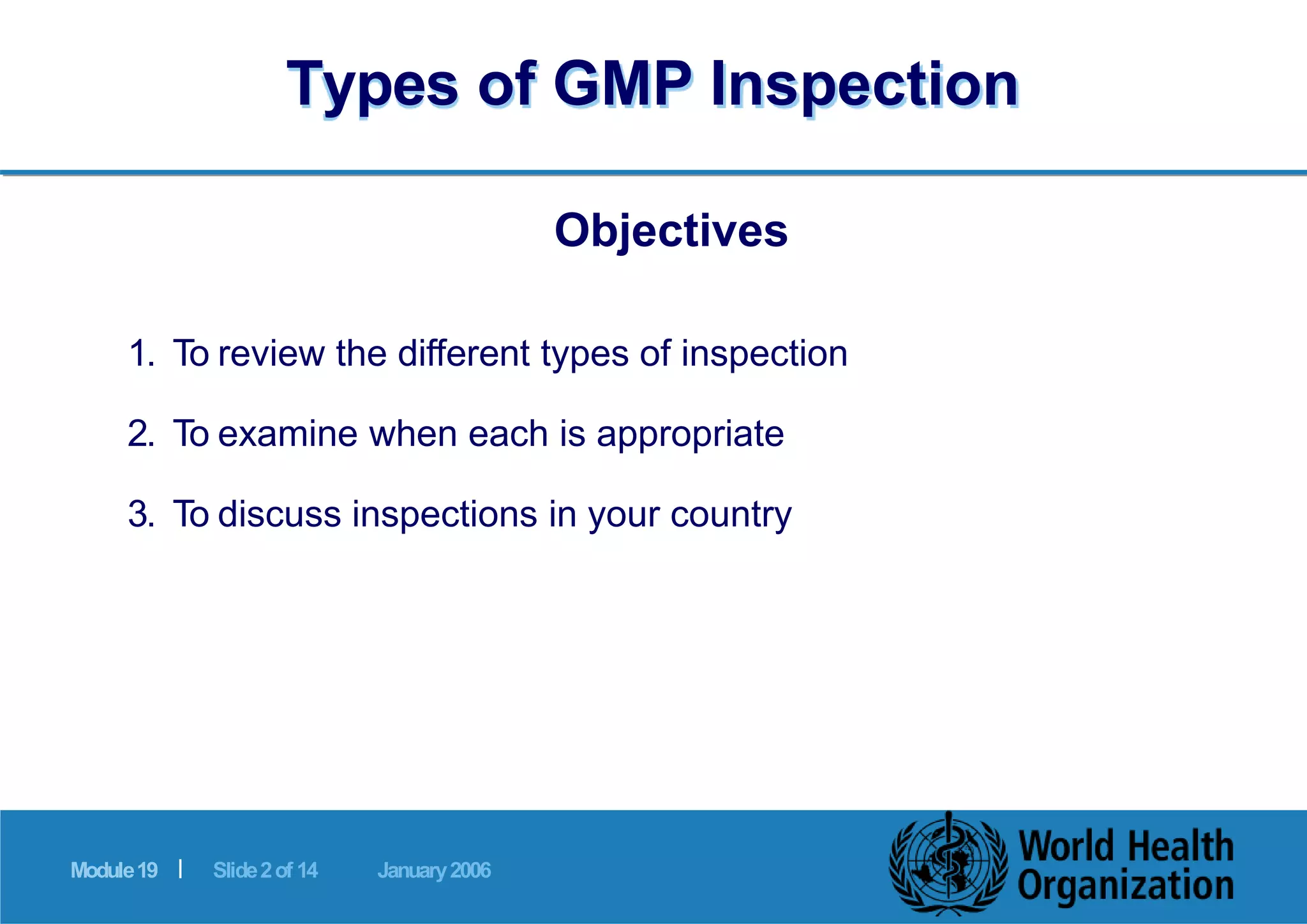 GMP WHO: Types of GMP inspection | PPTX