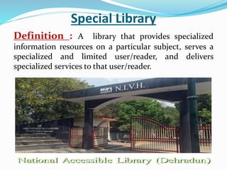 Types of Libraries Kind of libraries | PPTX