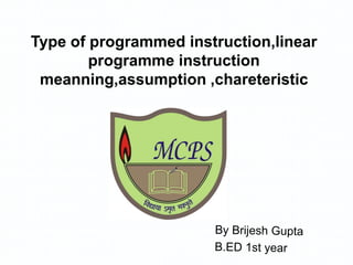 Type of programmed instruction, linear programmed instruction,meaning ...