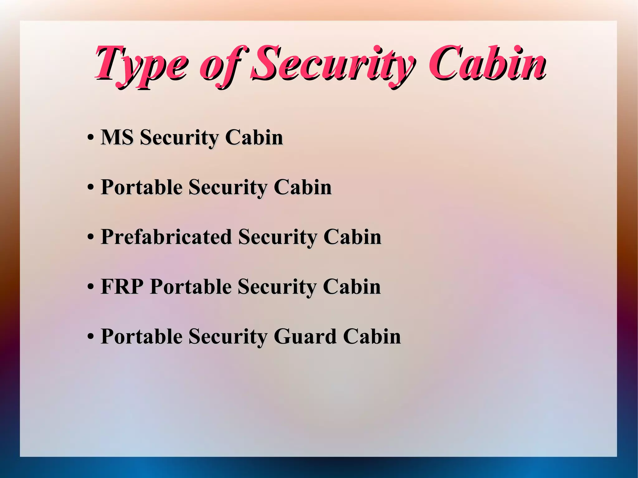 Type of Security Cabin and Manufacturers | ODP