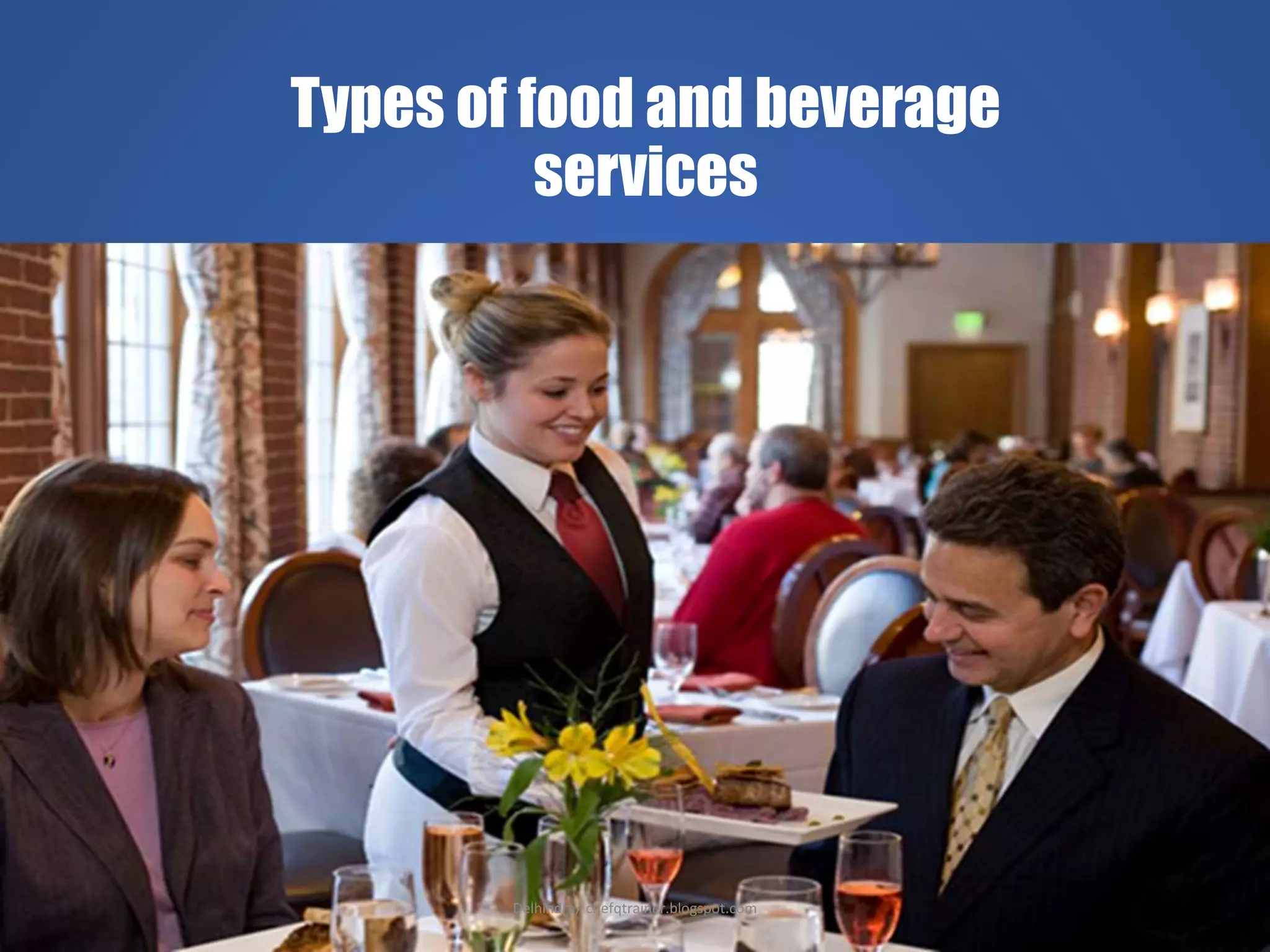 Types of Service Restaurant: https://www.facebook.com/delhindra/ | PPTX ...