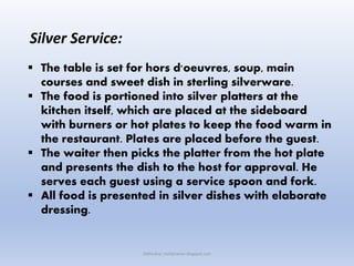 Types of Service Restaurant: https://www.facebook.com/delhindra/ | PPTX