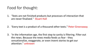 Type of texts How is each featured through the lens of textual ...