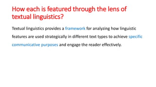 Type of texts How is each featured through the lens of textual ...