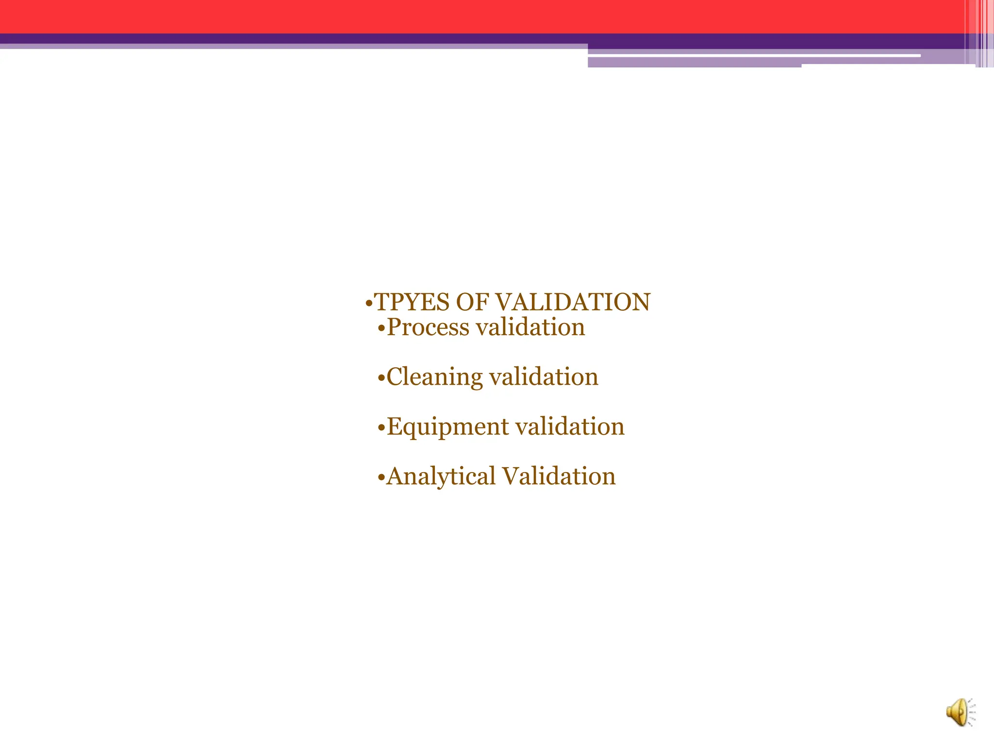 What are the different type of validation | PPT