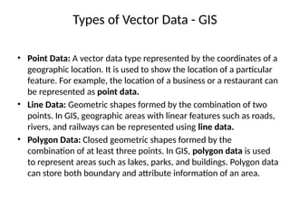type of vector data in vectors and geometries | PPT