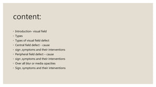 type of visual field defect. | PPTX
