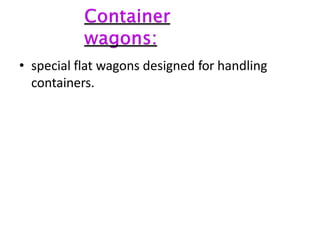 INTRODUCTION OF CARRIAGE & WAGON, VARIOUS TYPES OF WAGON | PDF