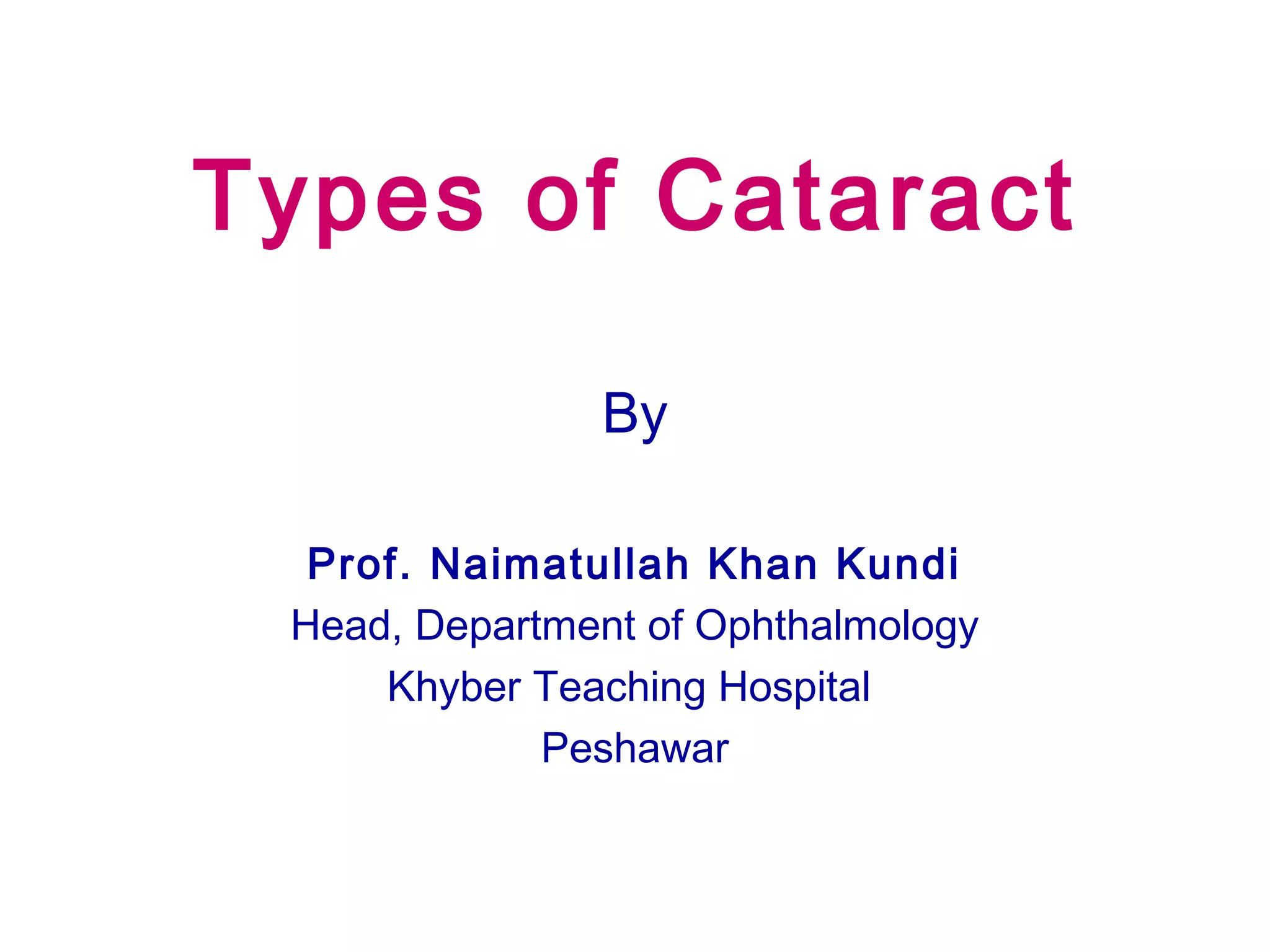 Types of Cataract (Part-II)19-05-2008.ppt