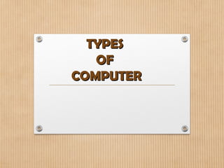 Types-of-Computer-Ppt.ppt POWERPOINT PPT | PPT