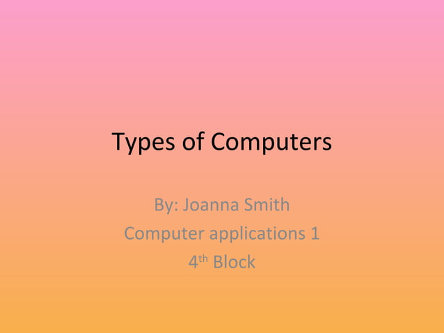 Types Of Computers | PPT