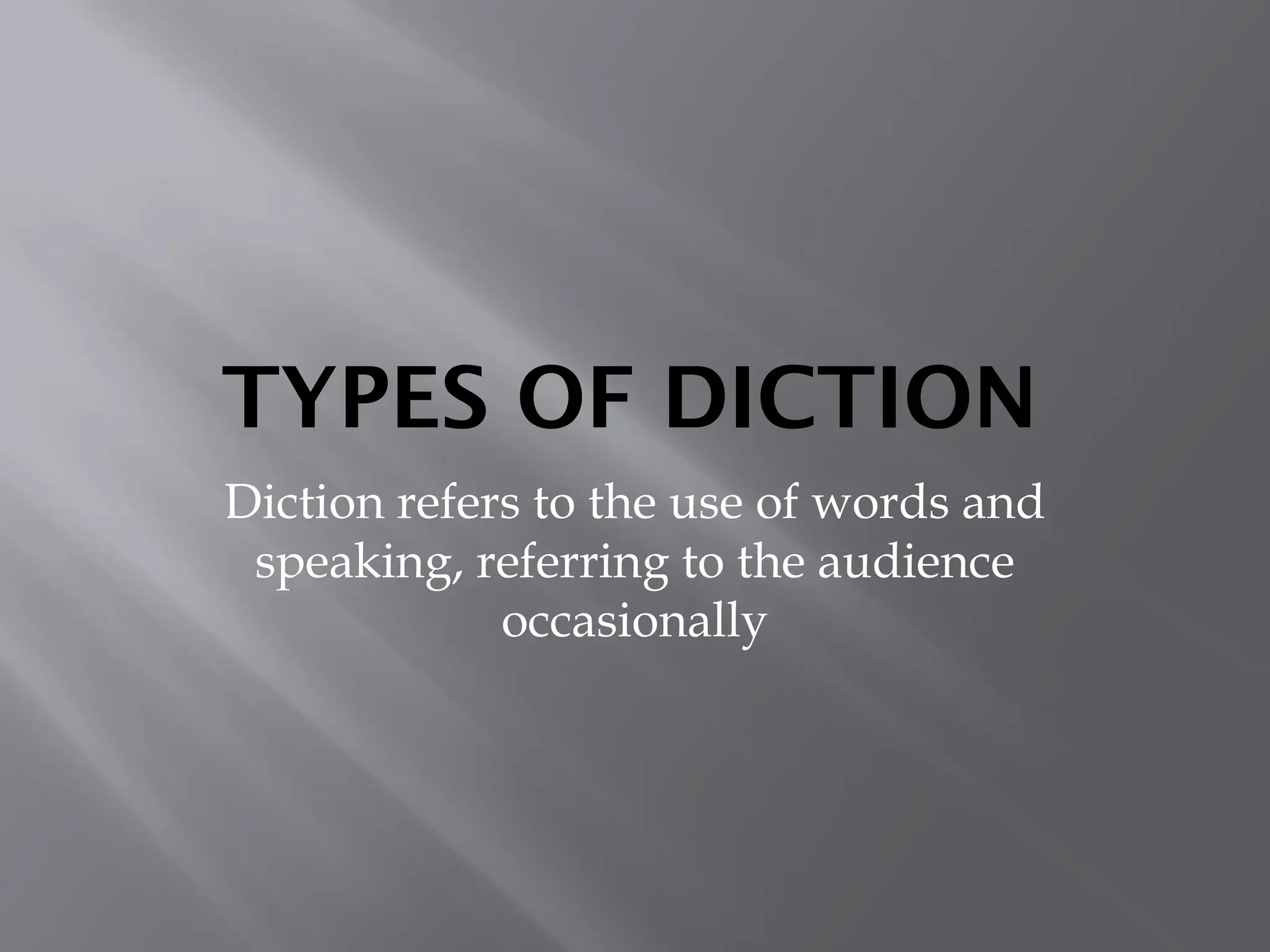 Types-of-Diction that we need to followpptx | PPTX
