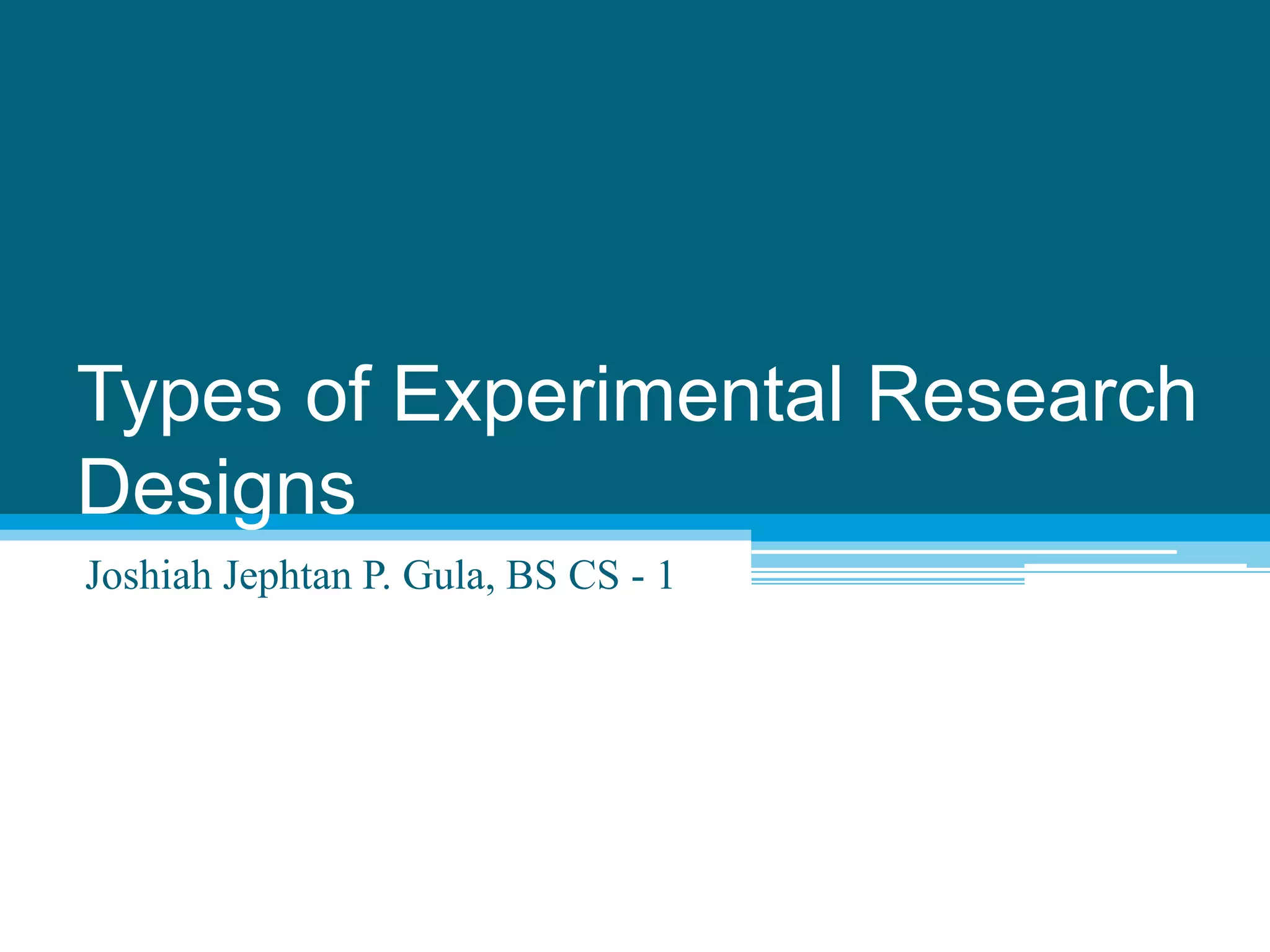 Types of experimental research designs | PPTX