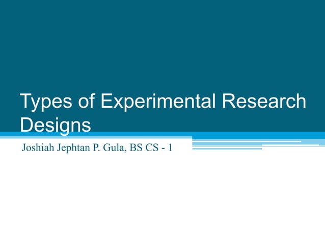 Types of experimental research designs | PPTX
