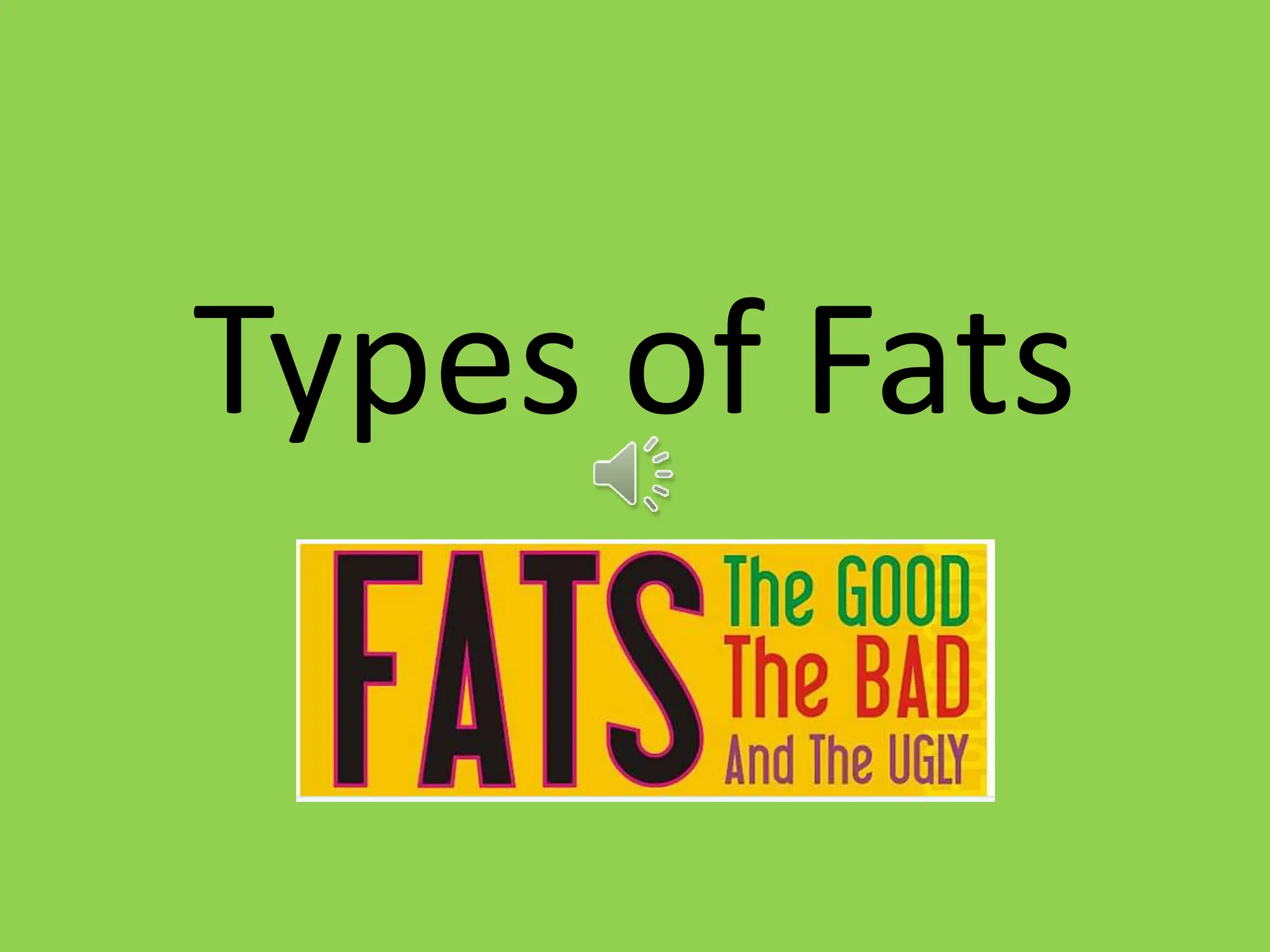 Types-of-Fats Lesson.pptx