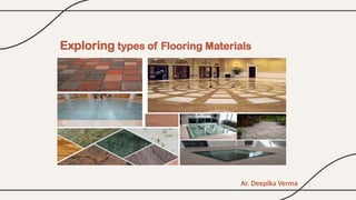 types of flooring materials and their applications | PPTX
