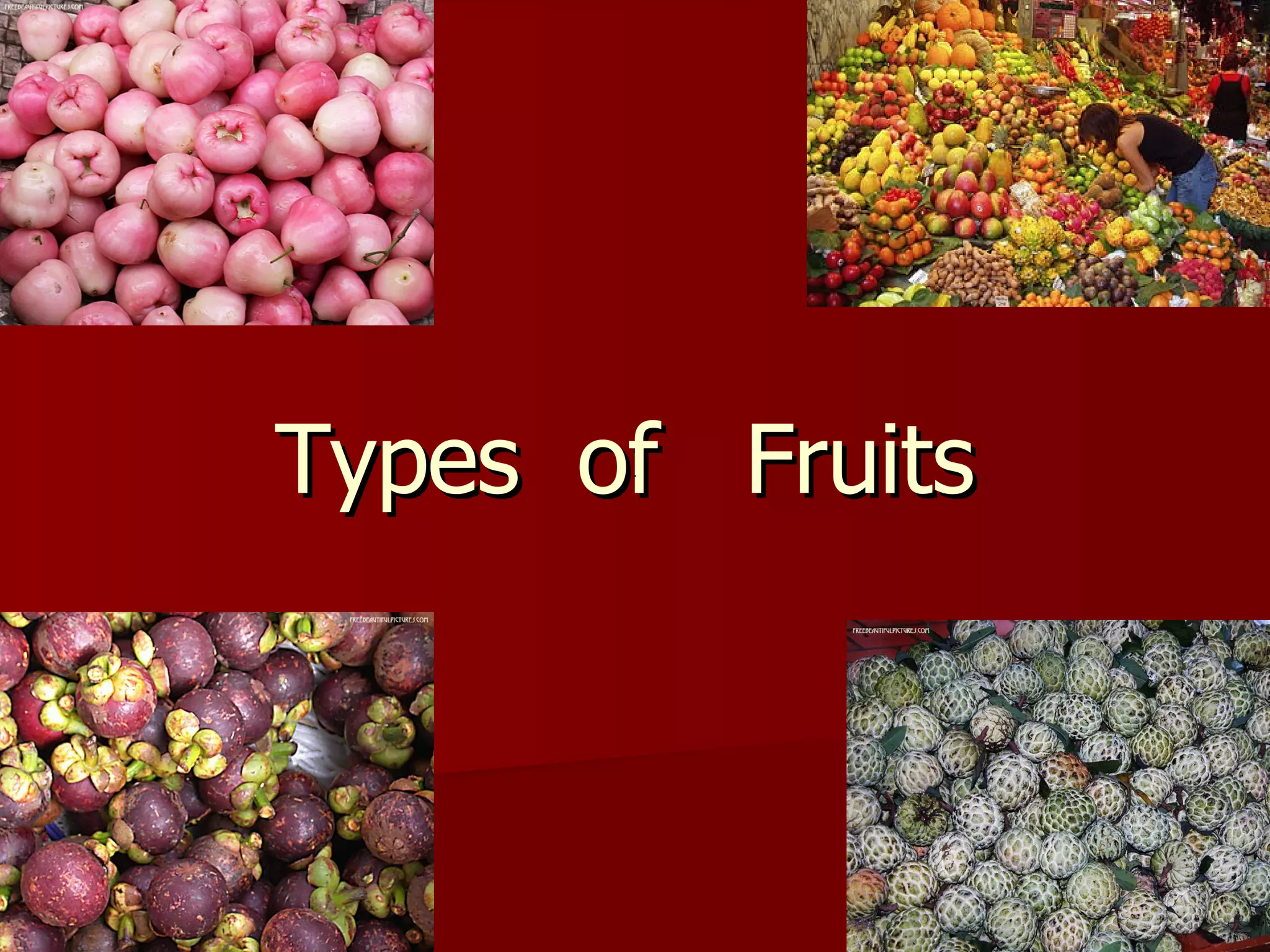 Types Of Fruits | PPT