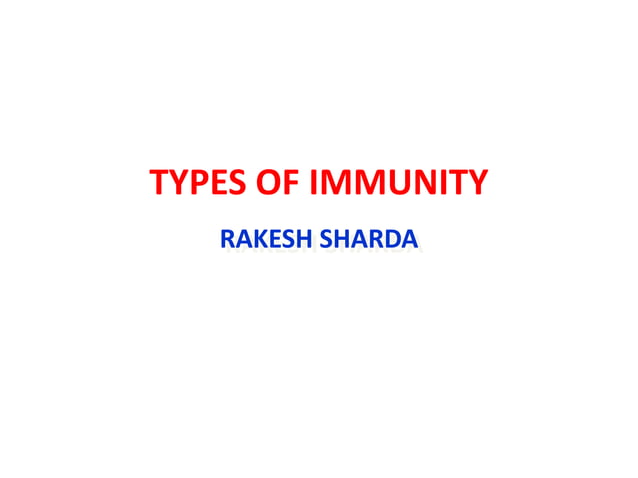 Types-of-Immunity.ppt | Biological Sciences | Science