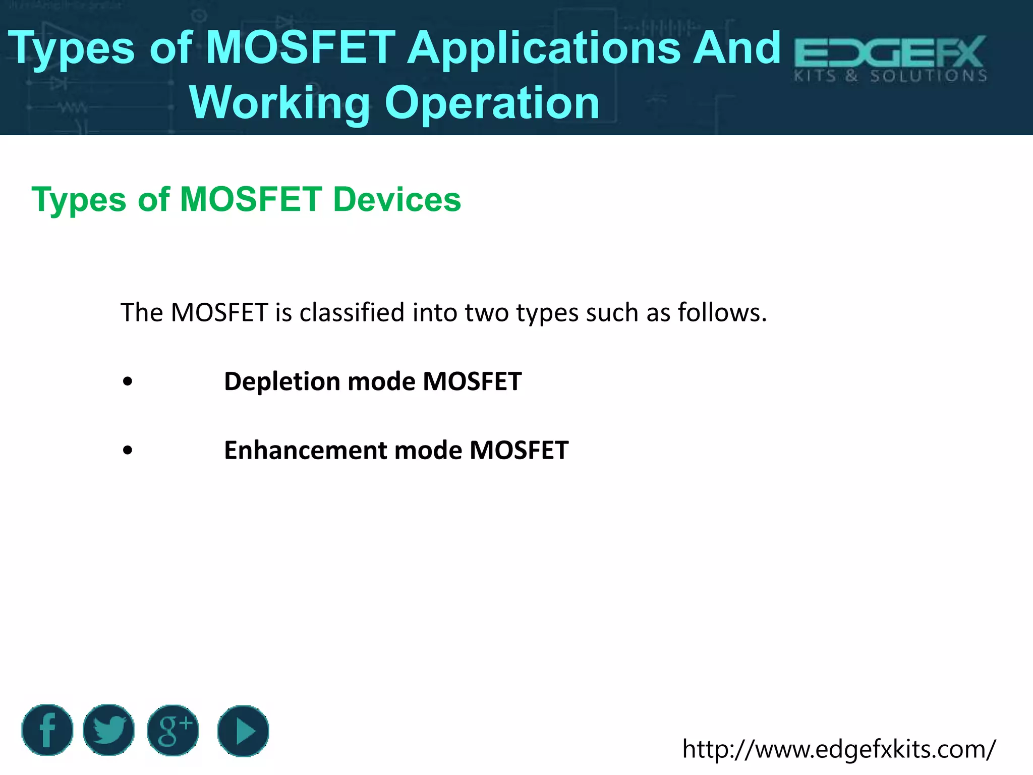 Types of MOSFET Applications and Working Operation | PPTX