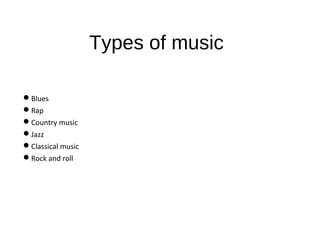 Types of-music | PPT