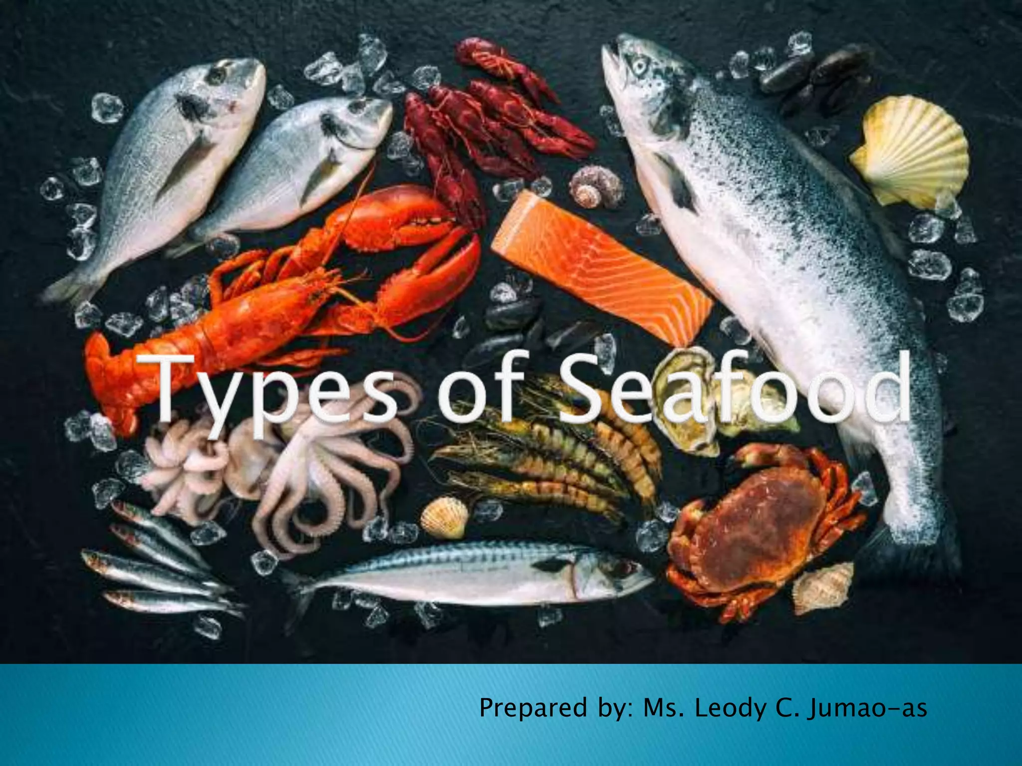 Types of-seafood | PPTX