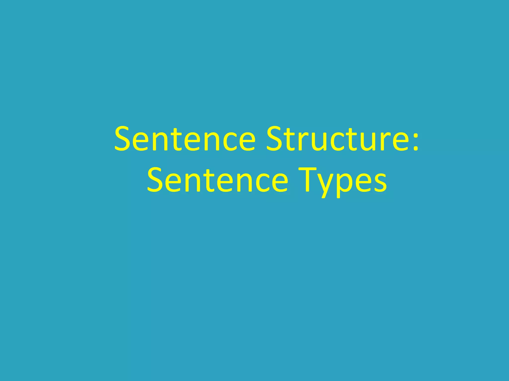 Types of-sentence-structure | PPT | Programming Languages | Computing