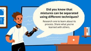 Types of mixtures for grade 6 science ppt | PDF