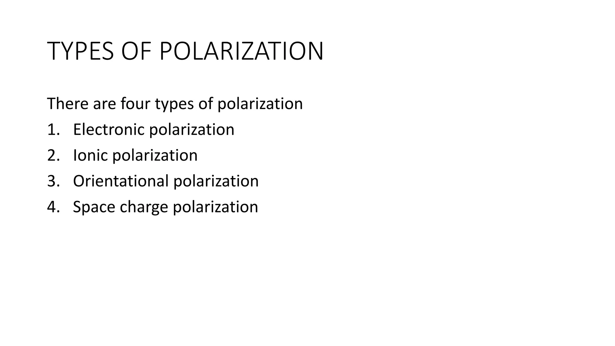 TYPES OF POLARIZATION | PPTX
